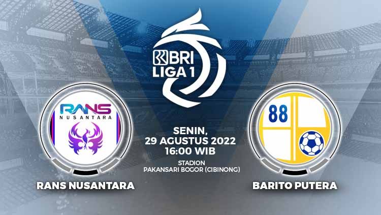 Jadwal Liga 1 , RANS Nusantara vs Barito Putera: Misi Menjauhi Zona ...
