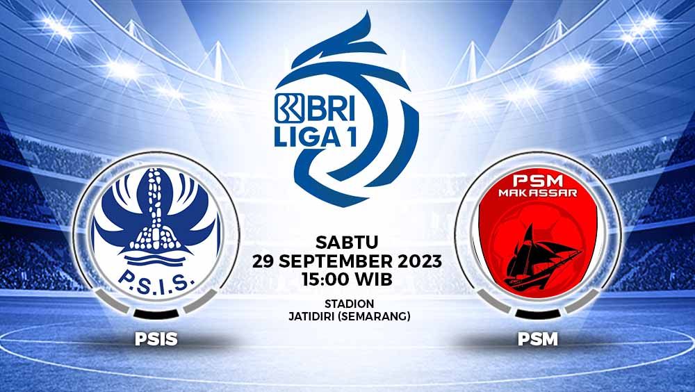 Link Live Streaming Liga 1: PSIS Semarang vs PSM Makassar - INDOSPORT